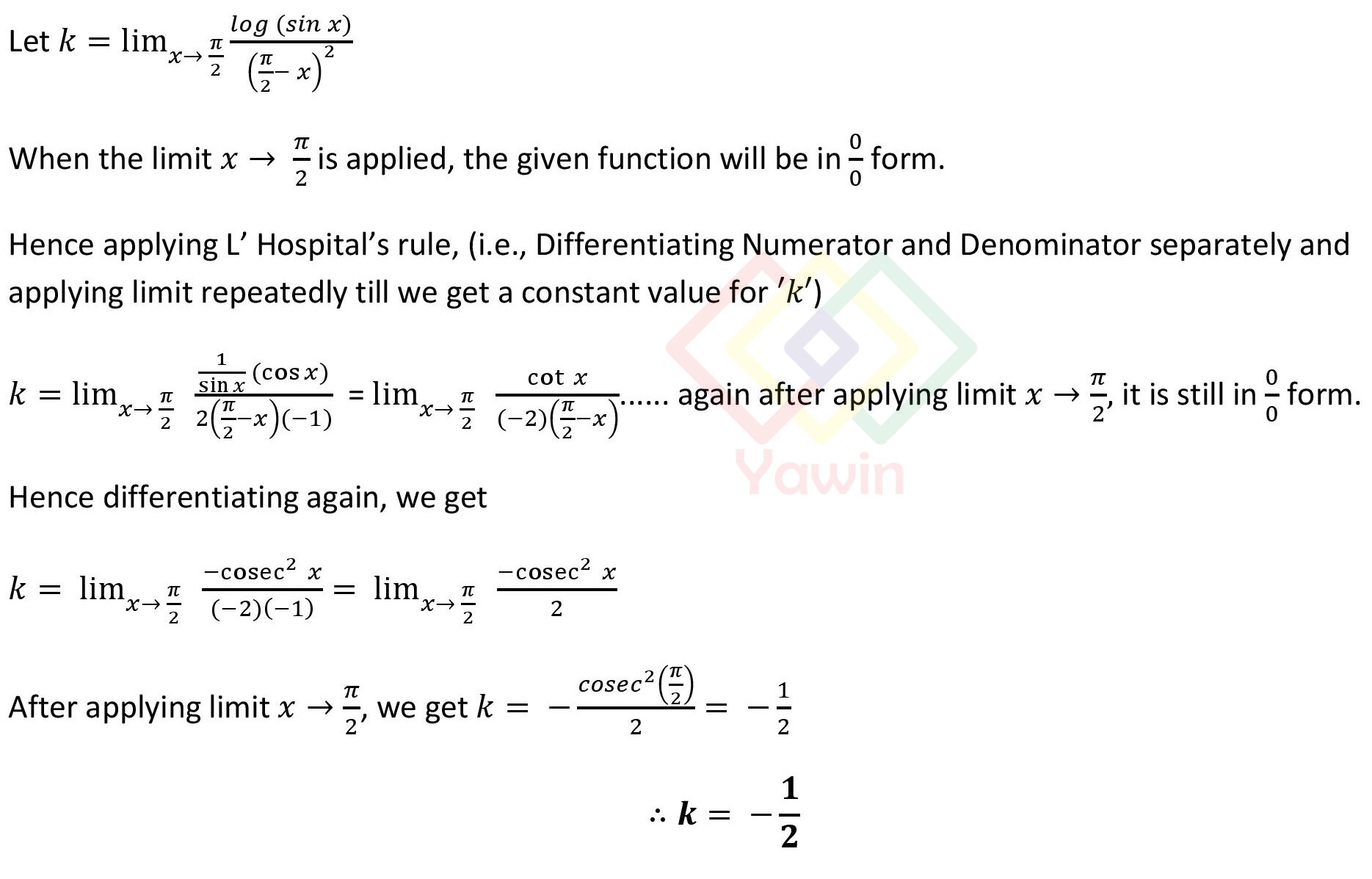 Evaluate lim (x→π/2) log(sin x) / (π – 2x)^2 – Yawin