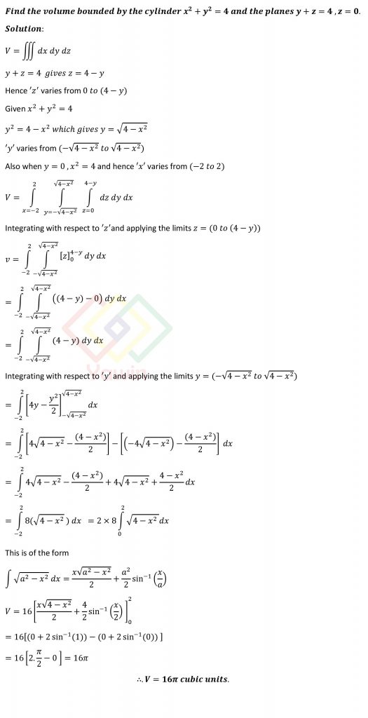 Find The Volume Bounded By The Cylinder X 2 y 2 4 And The Planes Y z 4