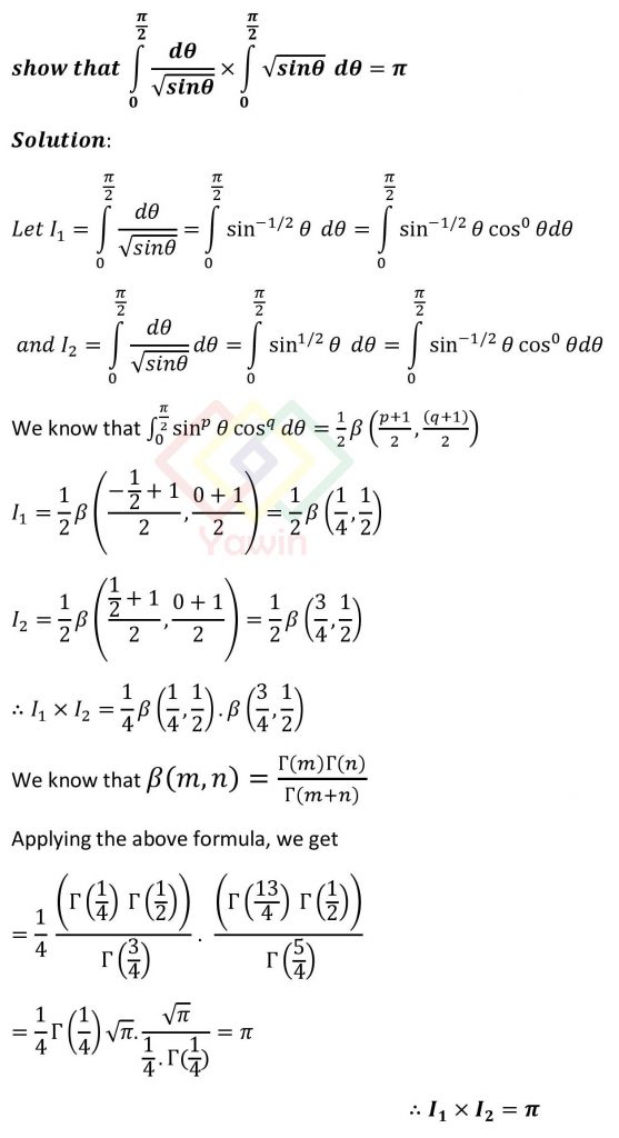 Show that integral of d(theta)/sqrt(sin(theta)) for limits (0 to pi/2 ... Show that integral of d(theta)/sqrt(sin(theta)) for limits (0 to pi/2 ...