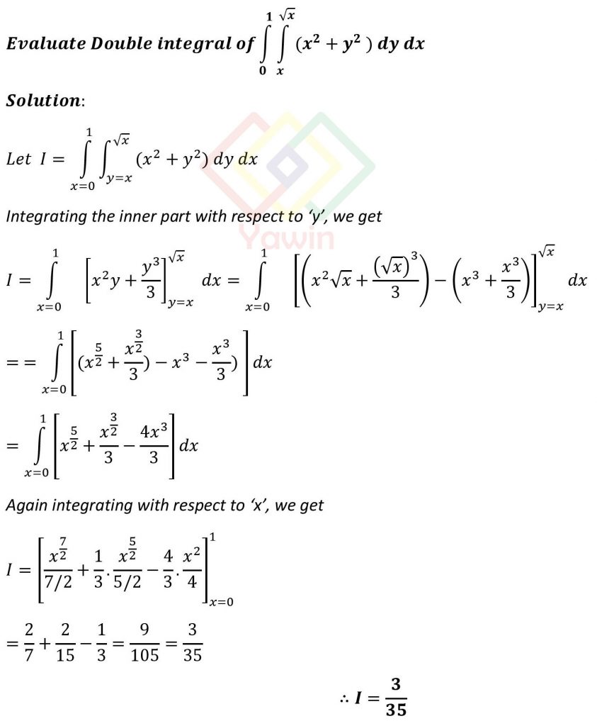 Evaluate Double Integral Of x 2 y 2 Dy Dx Over The Limits Y x Sqrt