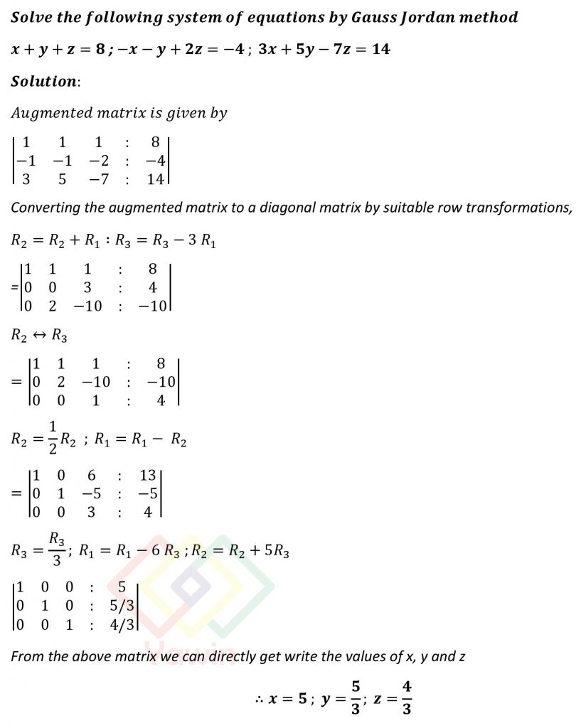 Solve the following system of equations by Gauss Jordan method x+y+z=8 ... Solve the following system of equations by Gauss Jordan method x+y+z=8 ...