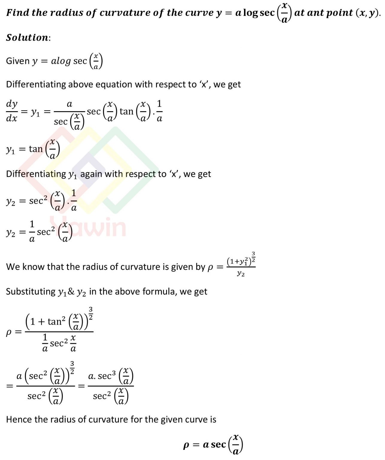 Find the radius of curvature of the curve y=a log sec(x/a) at any point ...