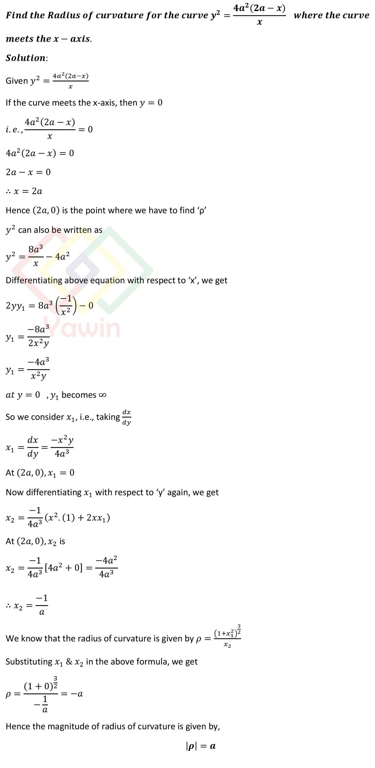 Find The Radius Of Curvature For The Curve Y 2 4a 2 2a X X Where