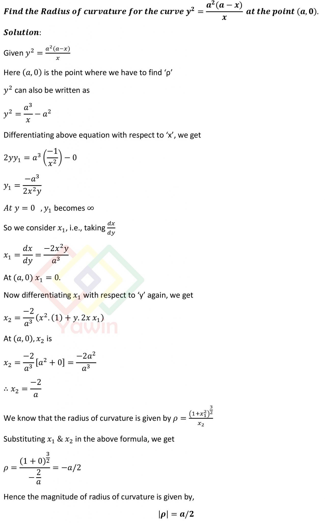 Find the Radius of curvature for the curve y^2= (a^2 (a-x))/x at the ...