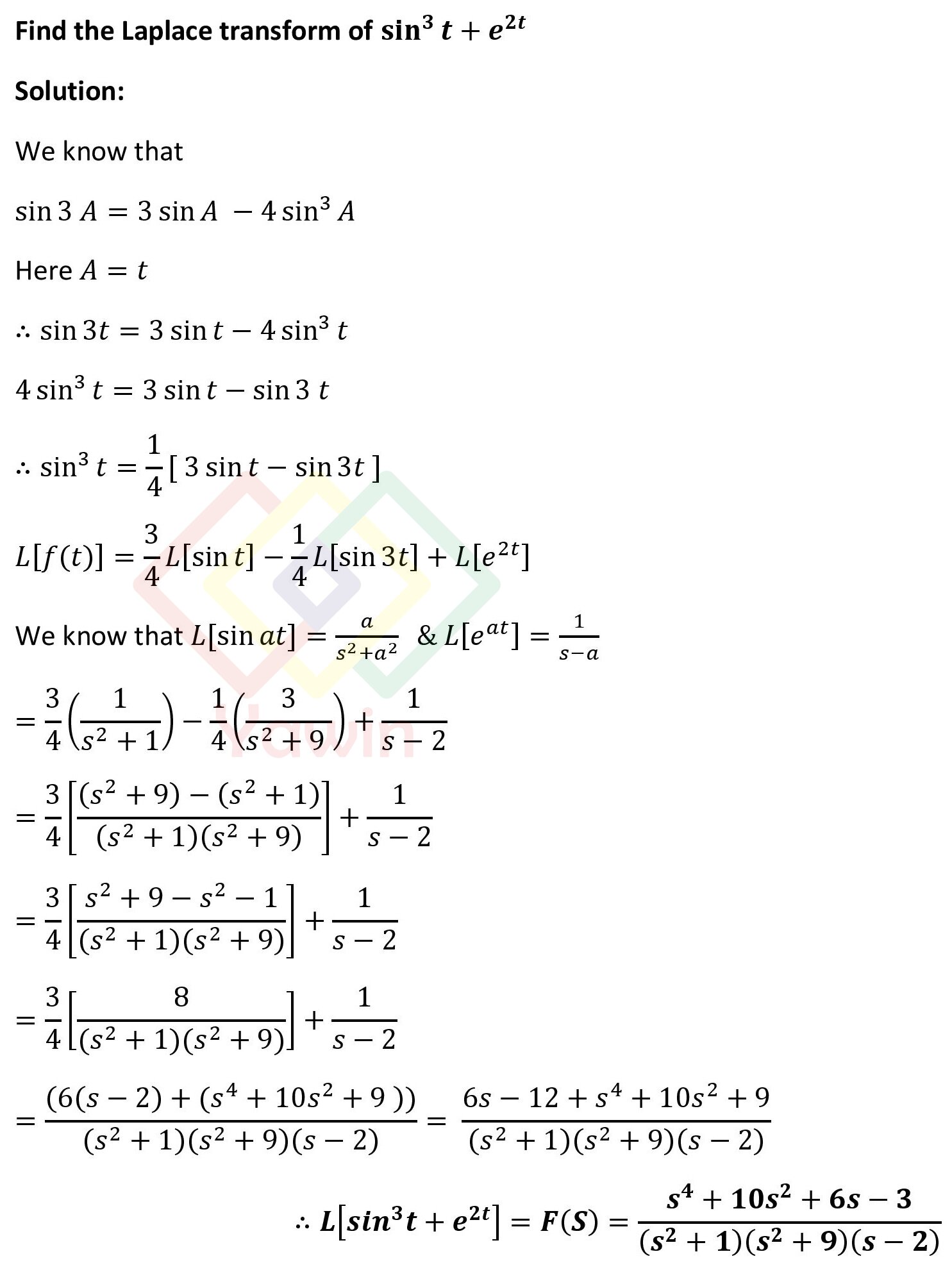 Find the Laplace transform of sin^3t + e^2t – Yawin Find the Laplace transform of sin^3t + e^2t – Yawin
