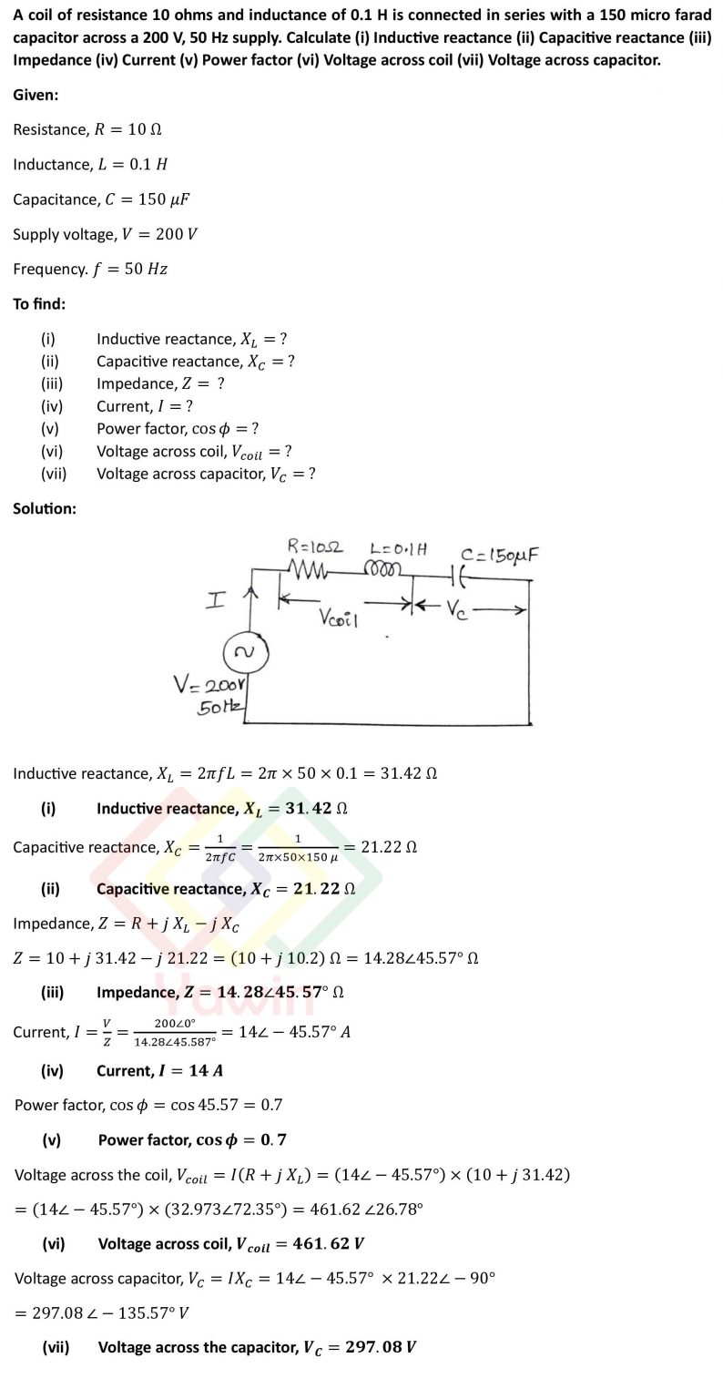 A Coil Of Resistance 10 Ohms And Inductance Of 0 1 H Is Connected In Series With A 150 Micro